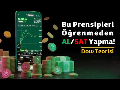 Bu prensipleri öğrenmeden AL/SAT yapmayın! Dow teorisi nedir ve neden önemlidir? Dow teorisi...