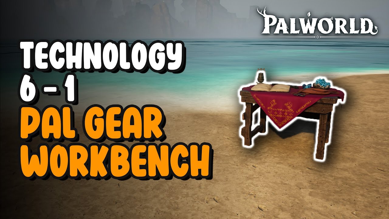 6-1 Pal Gear Workbench | Palworld - YouTube
