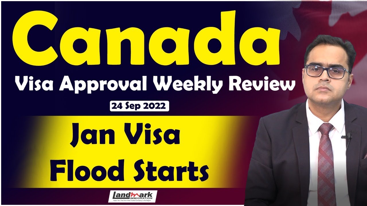 Canada Visa Approval Weekly Review | Jan Intake Visa Flood Starts ...