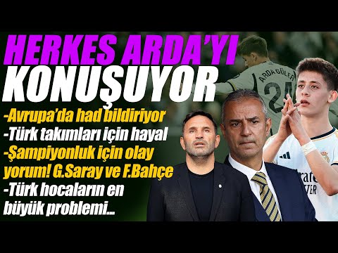 Bülent Bölükbaşı Fanatik'e konuk oldu | Herkes Arda Güler'i konuşuyor: 'Avrupa'da had bildiriyor'