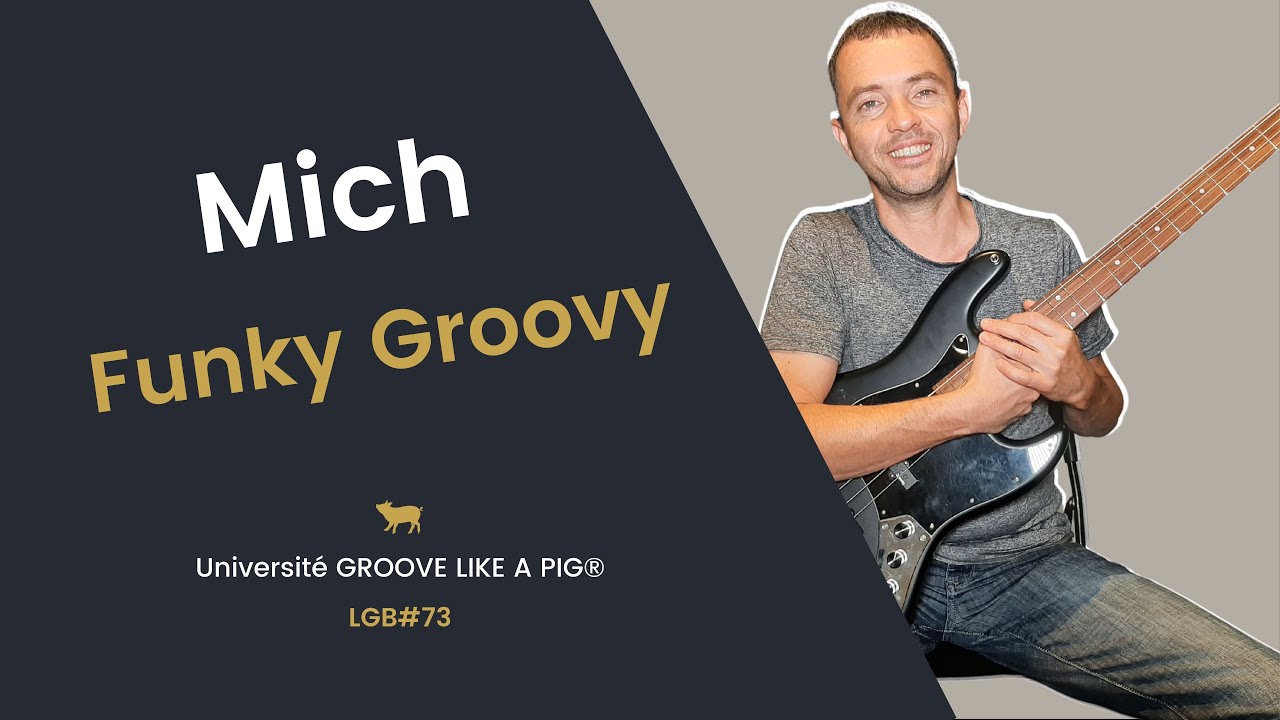 Mich Funky Groovy Lundi Groovy #73 🎸 S2#73 Johann Berby GROOVE LIKE A ...