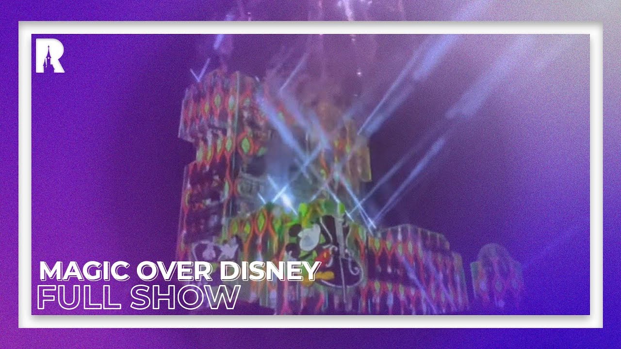 Magic Over Disney - Disneyland Paris 2022 - YouTube