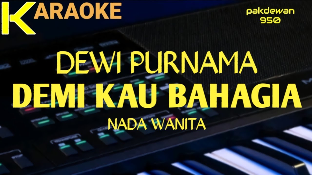 Demi Kau Bahagia || Dewi Purnama || Karaoke || Cover - YouTube