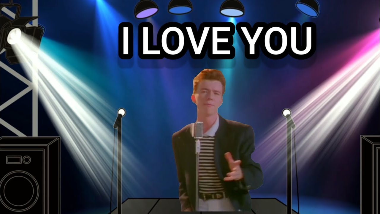 rick astley say i love you - YouTube