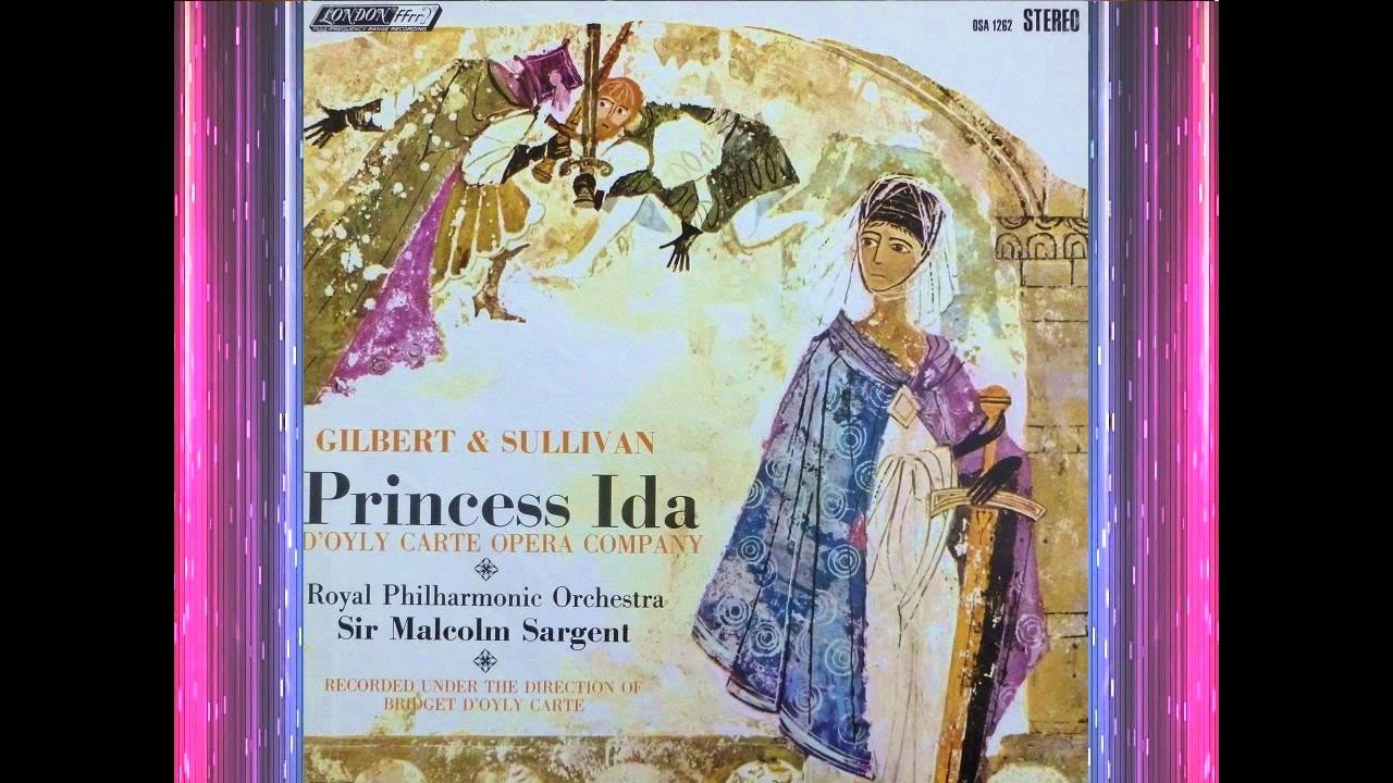 Princess Ida (Act 2) - D'Oyly Carte - Gilbert & Sullivan - YouTube