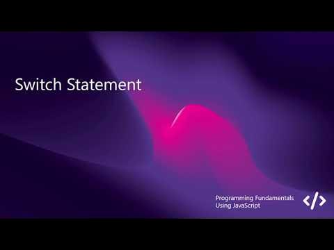 19 Switch Statement - Programming Fundamentals Using JavaScript - YouTube