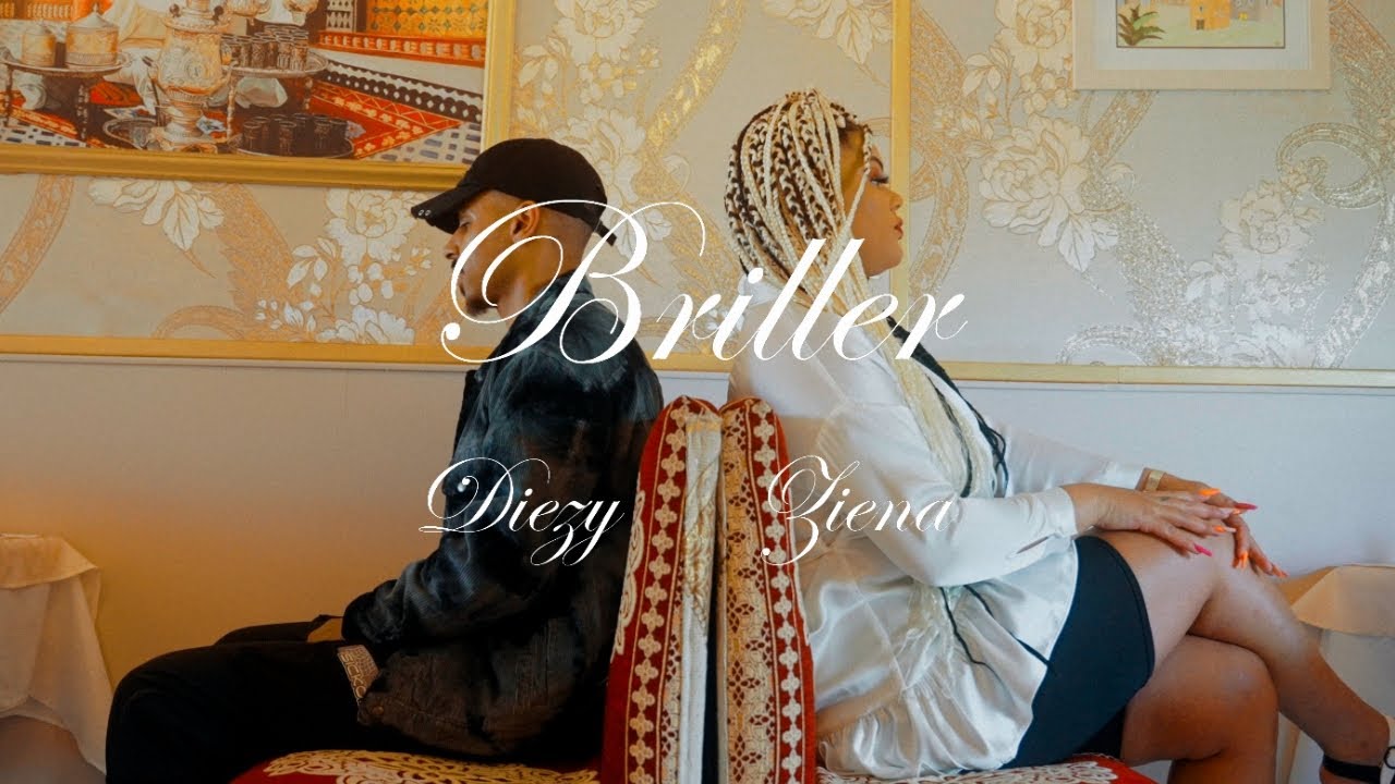 DIEZY & ZIENA • BRILLER - YouTube