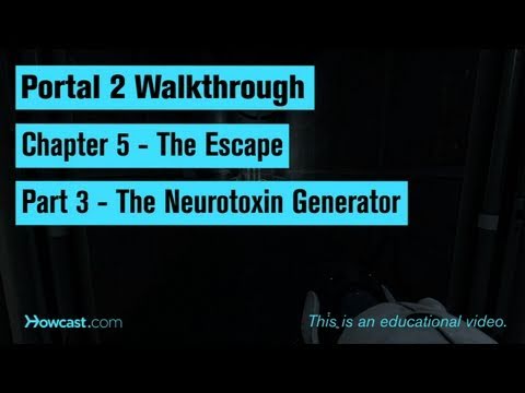 Portal 2 Walkthrough / Chapter 5 - Part 3: The Neurotoxin Generator ...