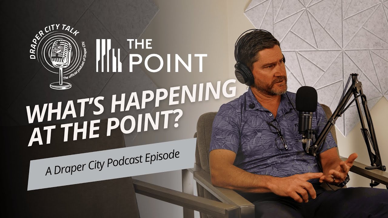 Draper City Talk: What's Happening at The Point? - YouTube