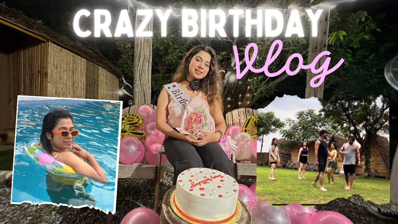 CRAZY BIRTHDAY VLOG || TURNED 24TH AND HOW 💝 || The Vogue Chic || - YouTube