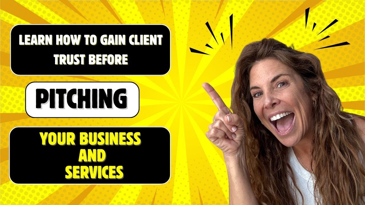 Learn How To Gain Client Trust Before Pitching Your Business and ...