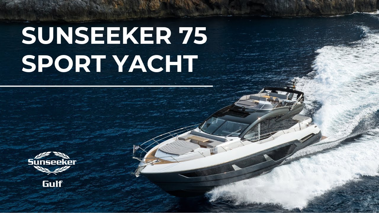 Powerful. Innovative. Confident. The Sunseeker 75 Sport Yacht. - YouTube