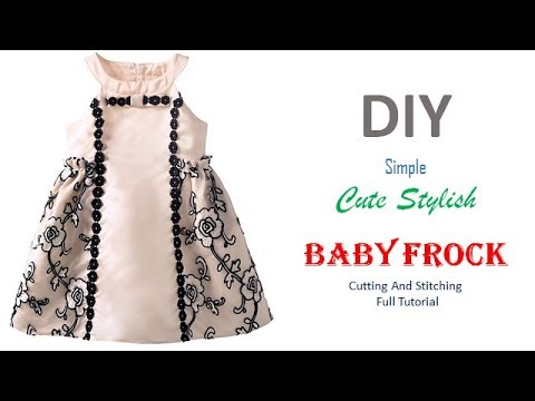DIY Simple Cute Stylish Baby Frock Cutting And Stitching Full Tutorial ...