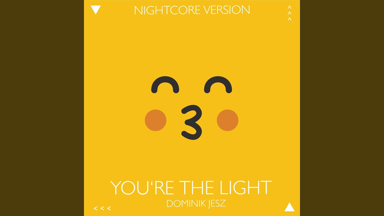You're the Light (Nightcore Version) - YouTube