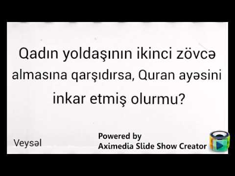 Qadın yoldaşının ikinci zövcə almasına qarşıdırsa, Quran ayəsini inkar etmiş olurmu?
