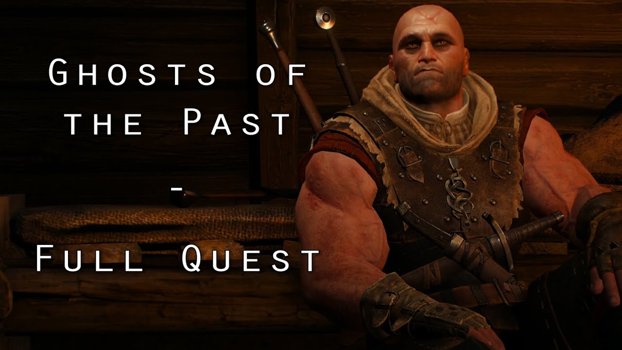 The Witcher 3 - Ghosts of the Past - Full Quest - YouTube