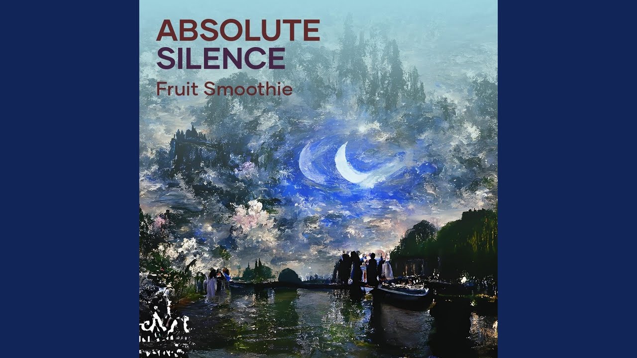 Absolute Silence - YouTube