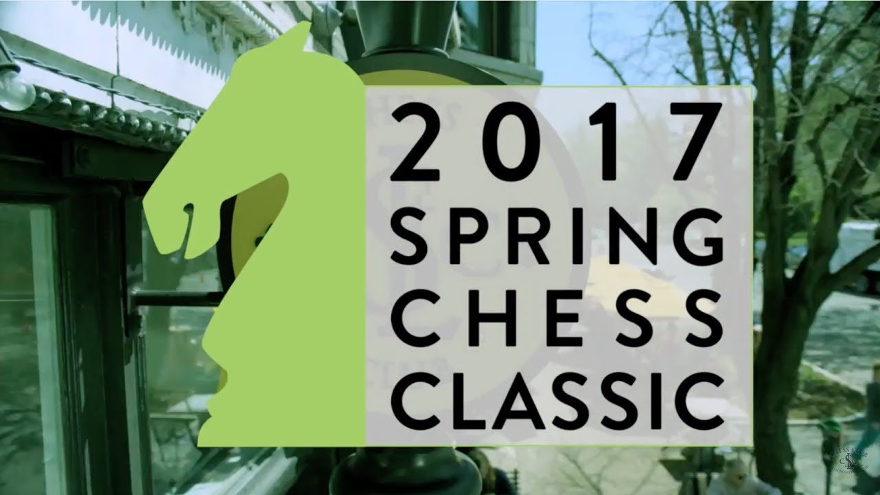 2017 Spring Chess Classic: Day 7 - YouTube