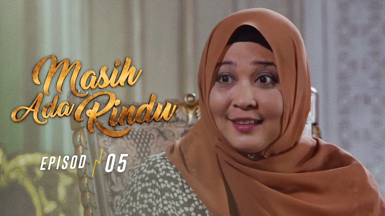 HIGHLIGHT: Episod 5 | Masih Ada Rindu (2021) - YouTube