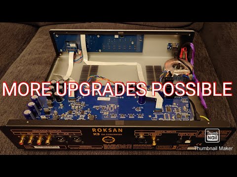 LOOKING AT MORE UPGRADE FOR THE ROKSAN K3 DAC - YouTube