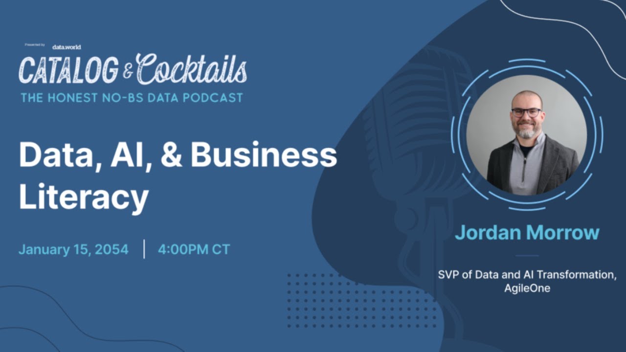 Data, AI, & Business Literacy with Jordan Morrow - YouTube