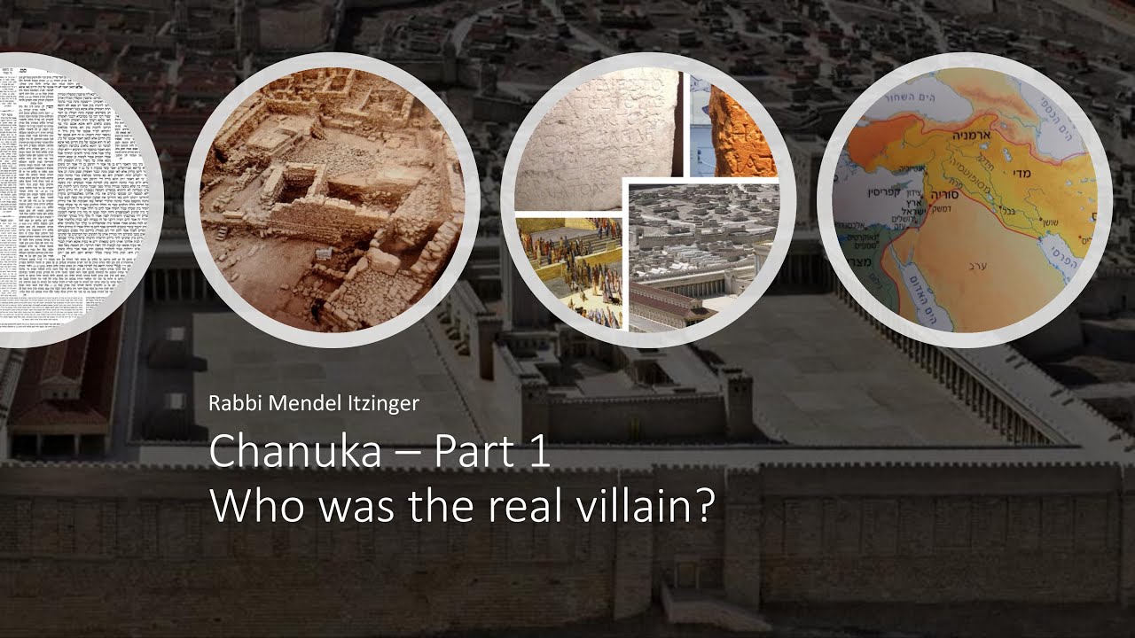 Chanuka Part 1 - Who was the real villain? - YouTube
