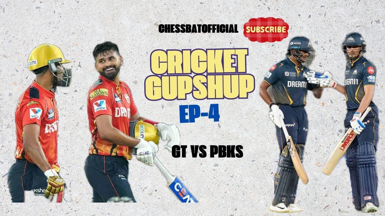 Cricket Gupshup Ep. 4: Shashank & Iyer Shine in PBKS vs GT Clash!# ...