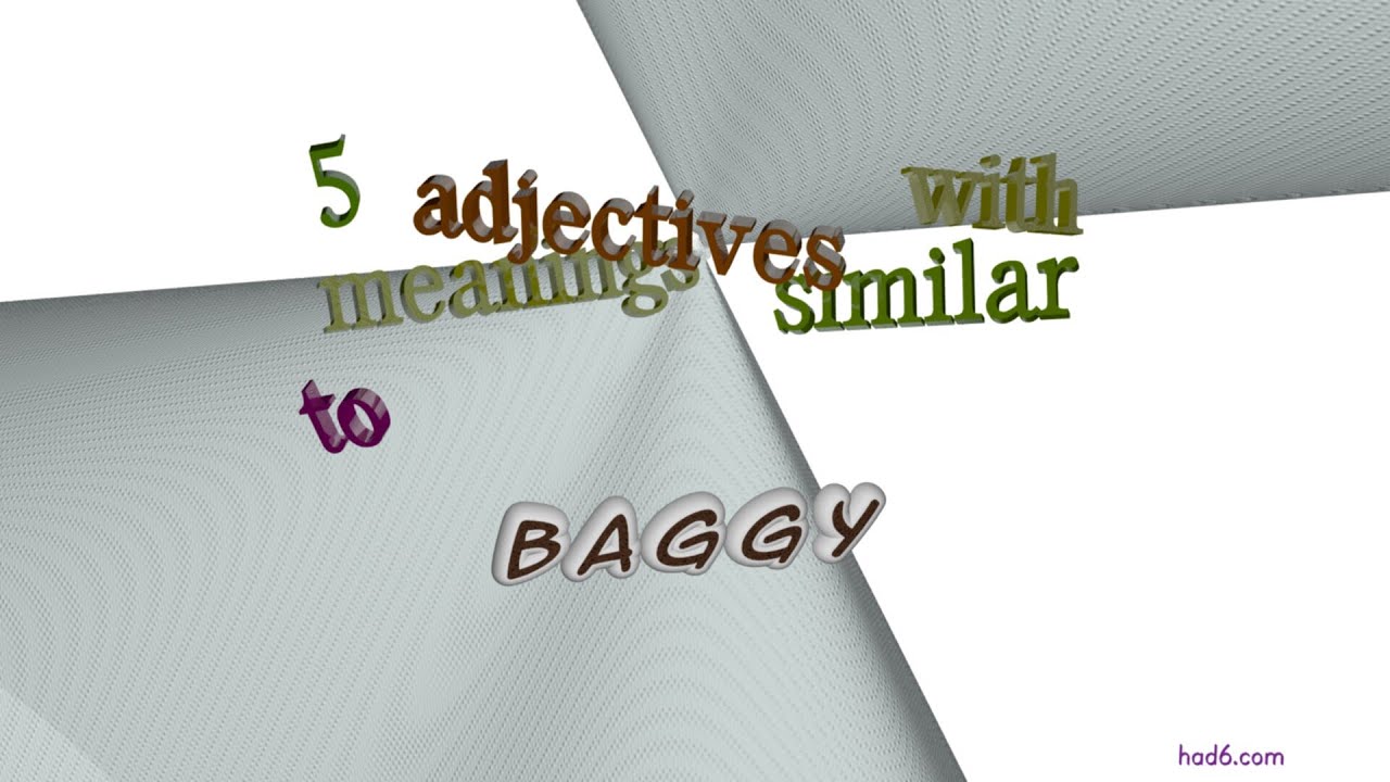baggy - 6 adjectives synonym to baggy (sentence examples) - YouTube