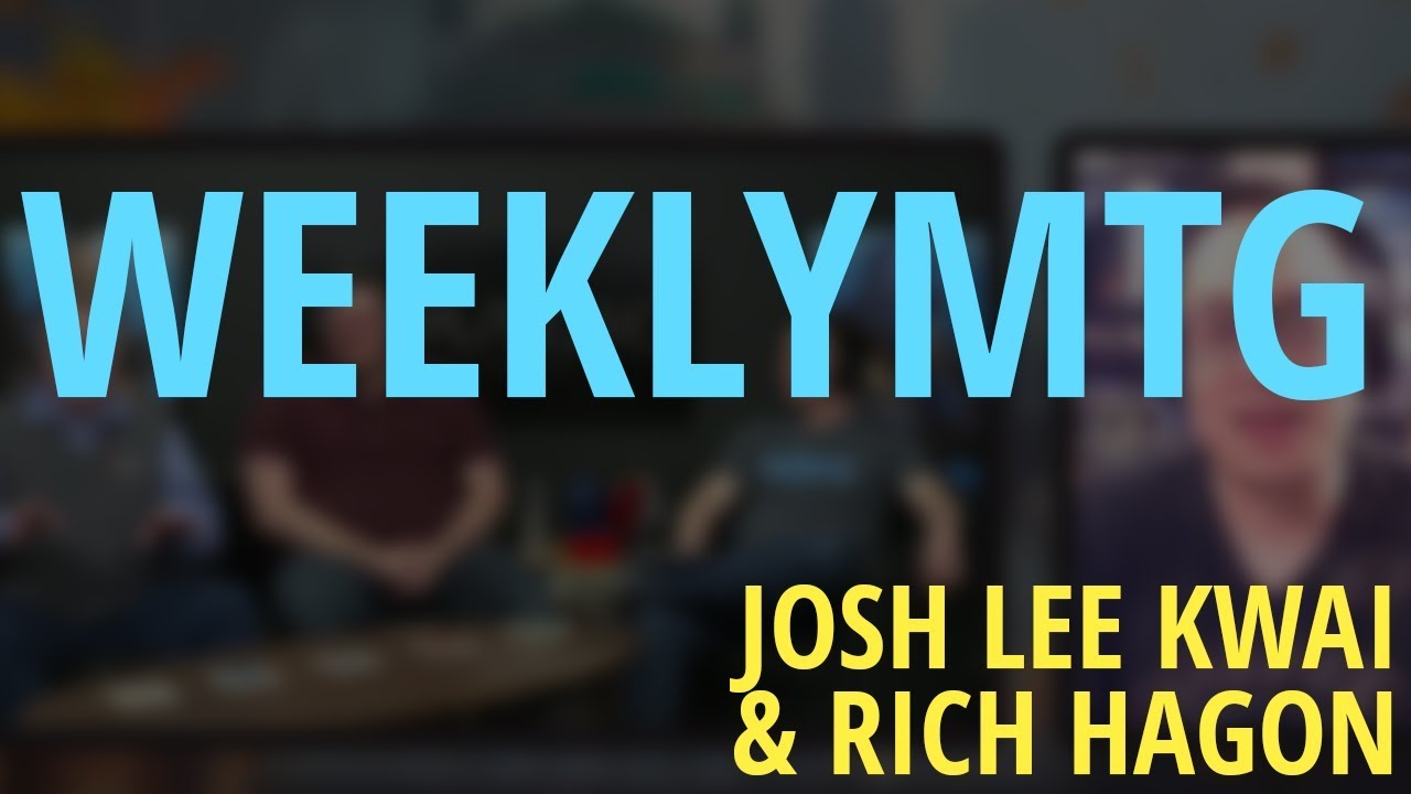 Magic | WeeklyMTG - Josh Lee Kwai & Rich Hagon - YouTube