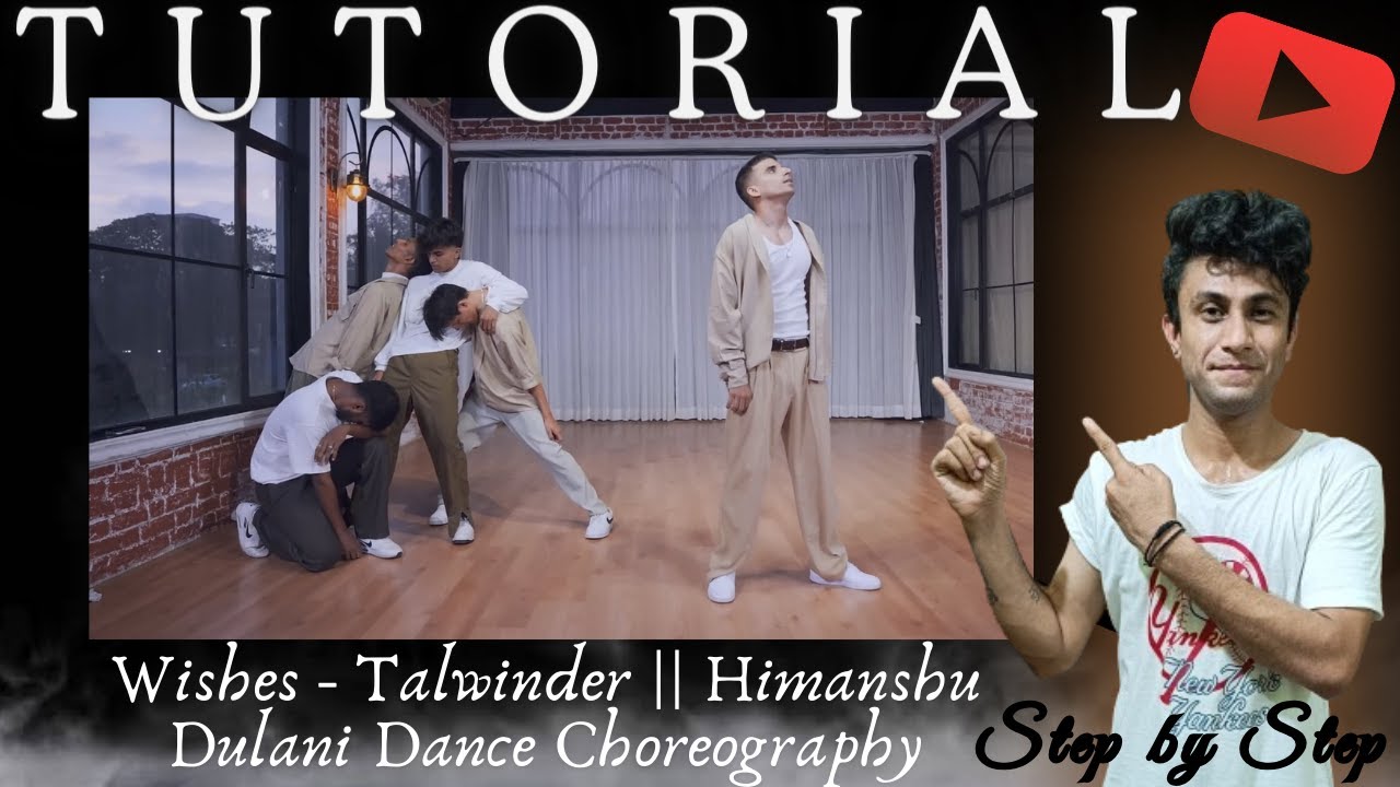 Wishes - Talwinder Dance Tutorial Step by Step || Himanshu Dulani Dance ...