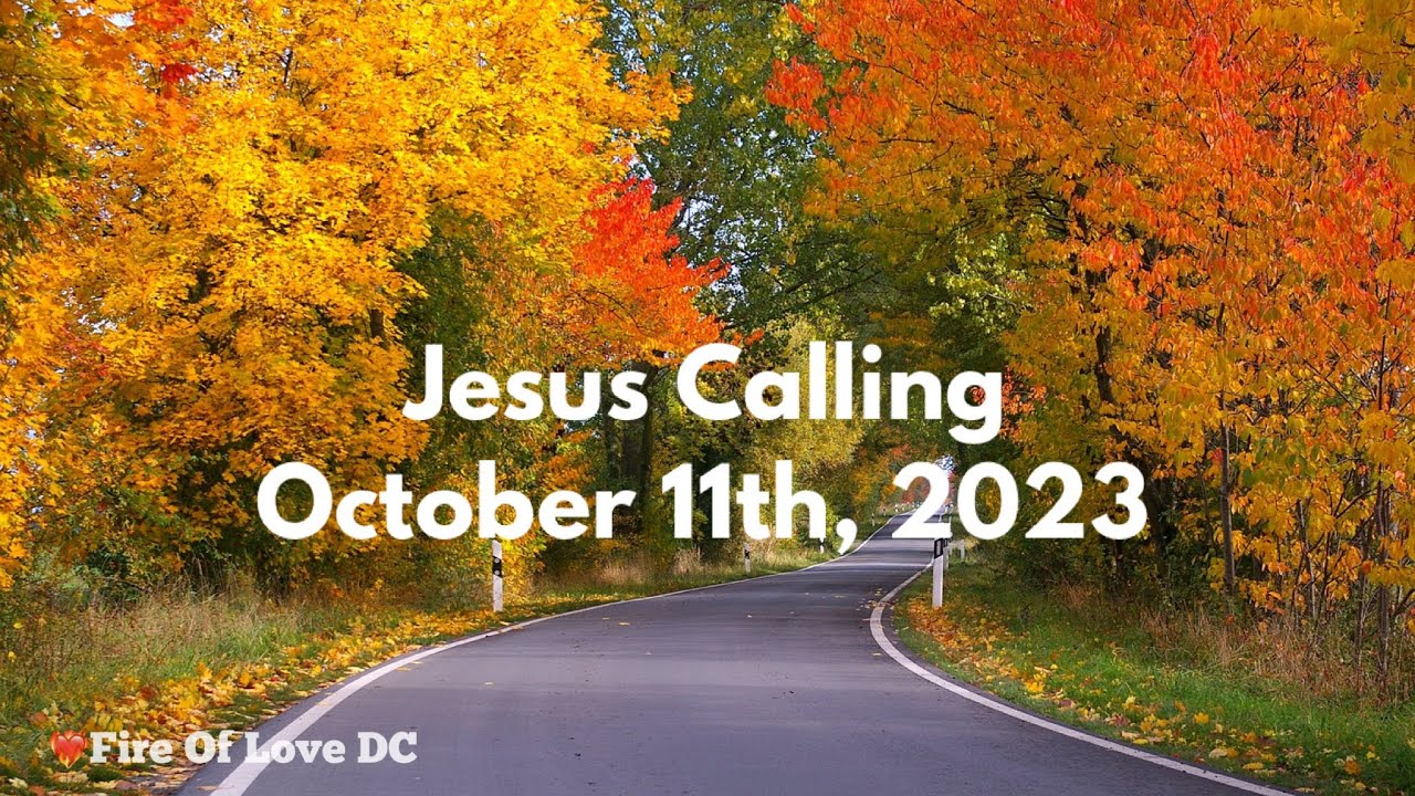 Jesus Calling Daily Devotion for October 11th, 2023 - YouTube