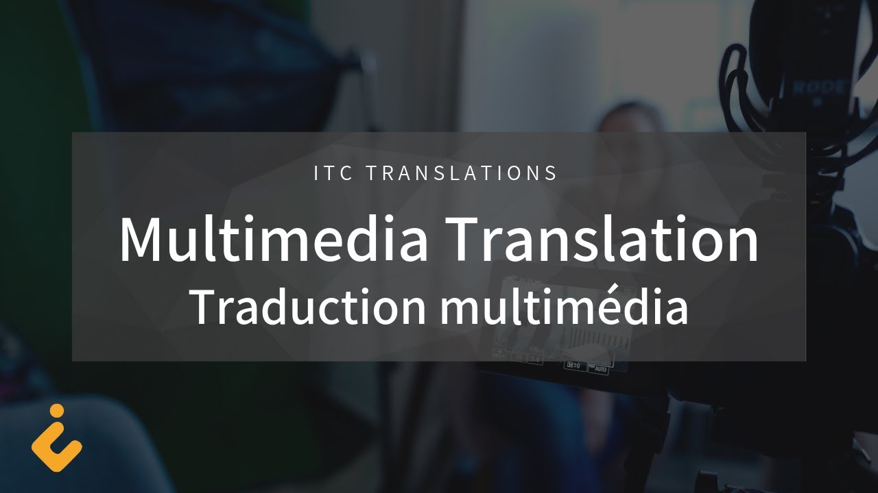 Multimedia Translation / Traduction multimédia - Celine Imbaud l ITC ...