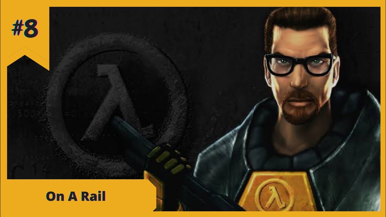 "Half Life" Chapter 08 : On A Rail (Hard) - YouTube
