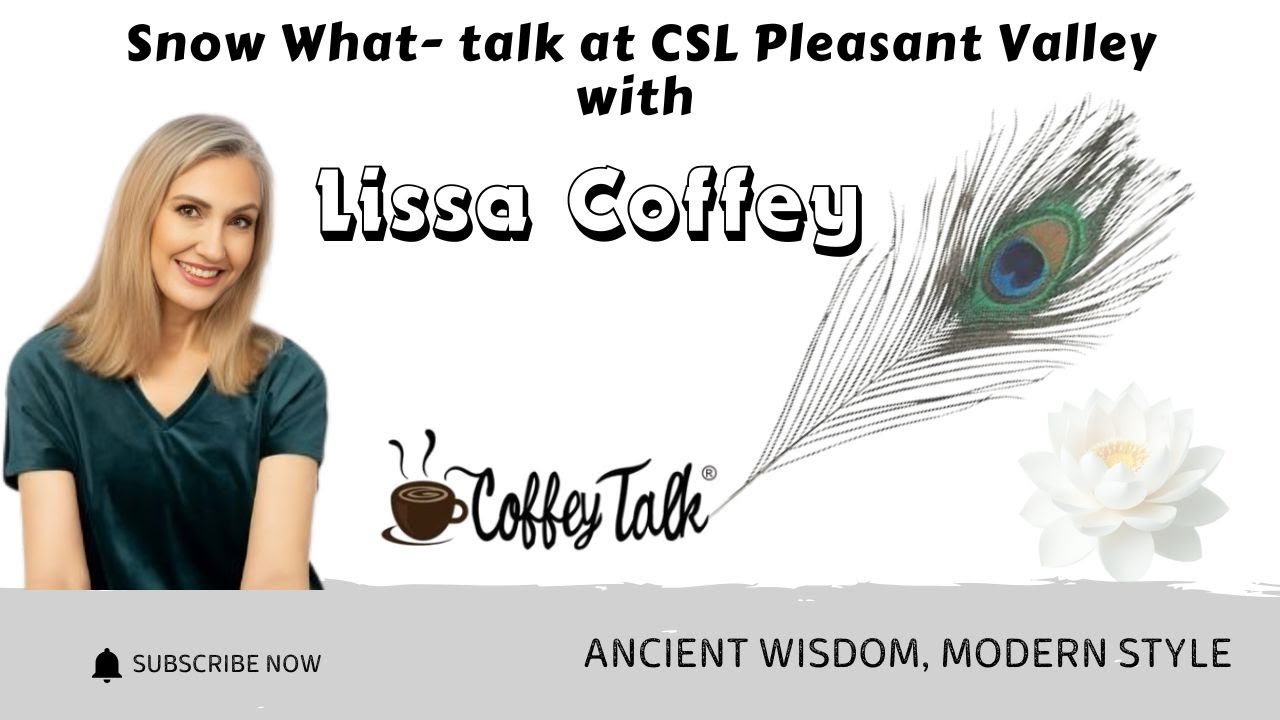Snow What- talk at CSL Pleasant Valley with Lissa Coffey - YouTube