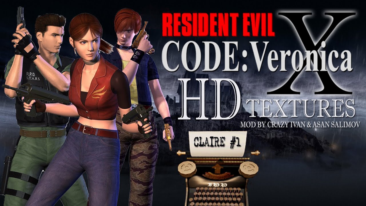 Resident Evil : Code Veronica+HD Textures (By Crazy Ivan & Asan Salimov ...