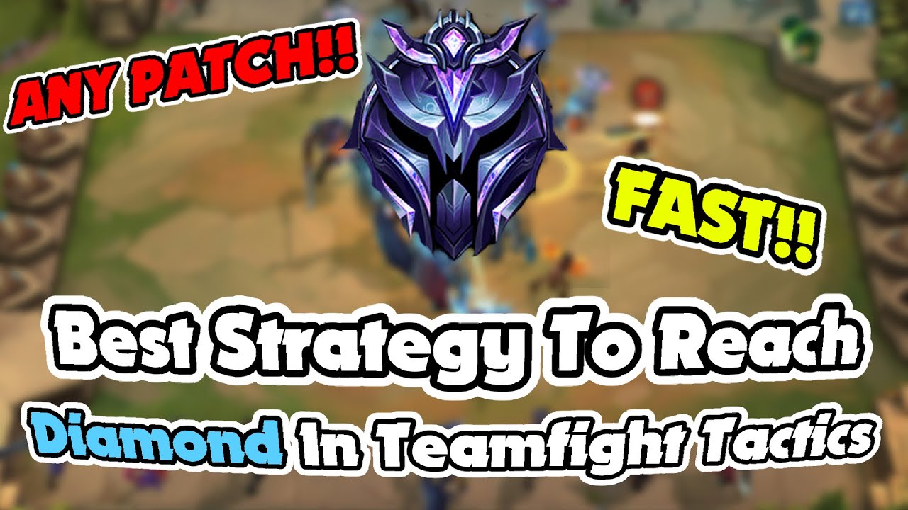 Best Strategy To Reach Diamond In Any TFT Patch (FAST!) - YouTube
