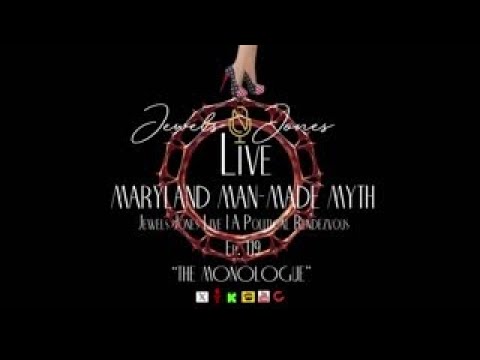 Jewels Jones Live | MARYLAND MAN MADE MYTH | The Monologue - YouTube