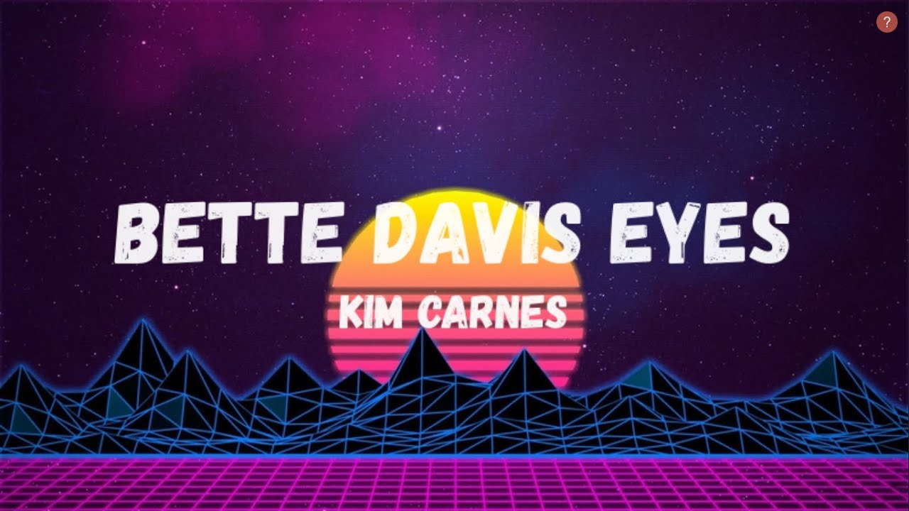 Bette Davis Eyes - Kim Carnes | Lyrics | 1980's - YouTube