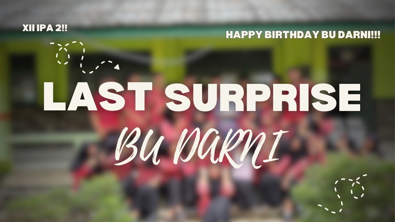 HAPPY BIRTHDAY BU DARNI!!! LAST SURPRISE 12 IPA 2 SEDIHH BANGETT ...