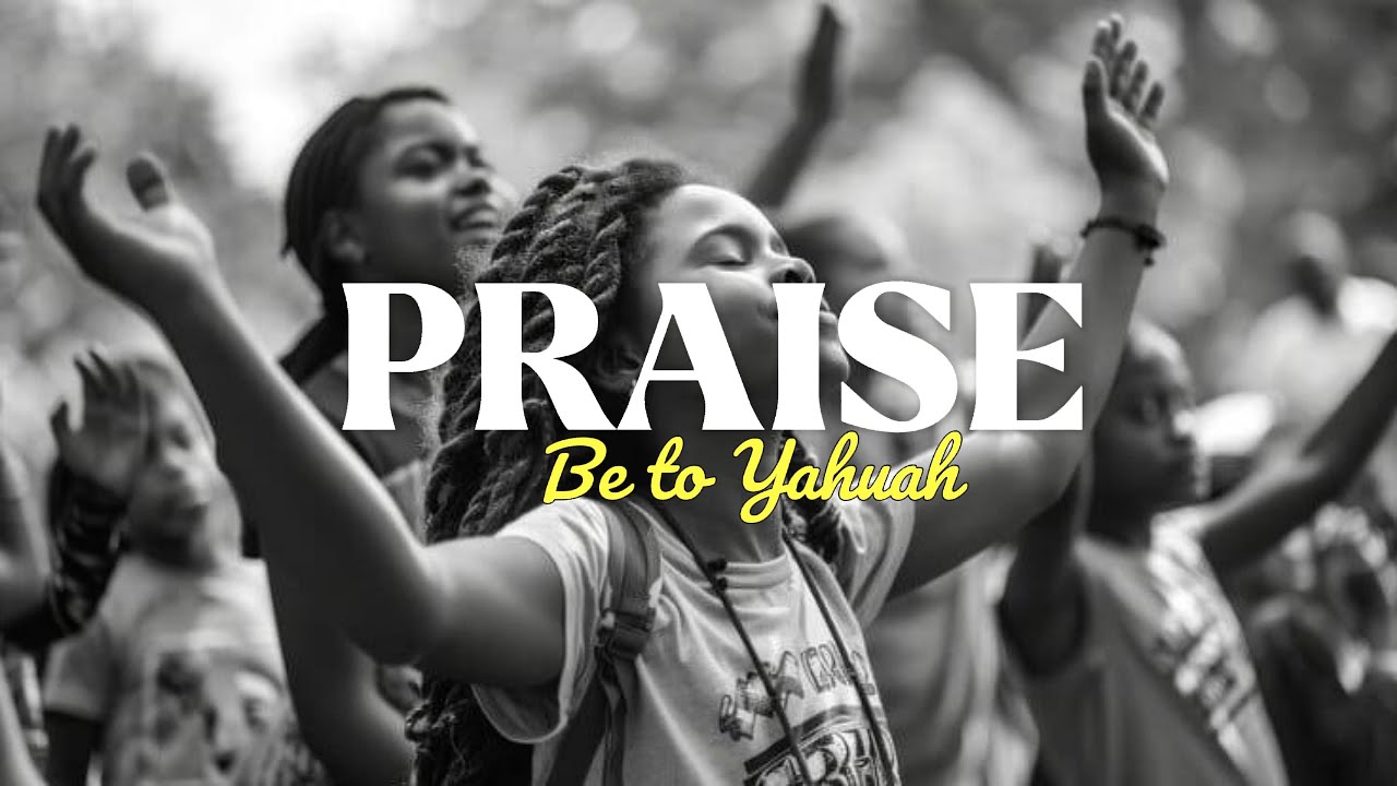 Praise be to Yahuah (Original Qadash Acappella Song) - YouTube