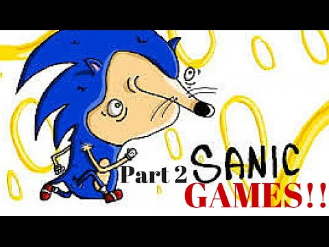 The Best Sanic Games! Part 2 - YouTube