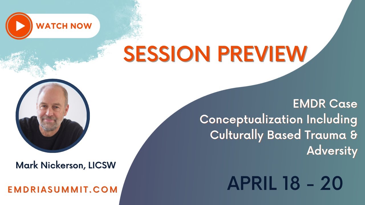 Session S4 EMDR Case Conceptualization including Culturally Based ...