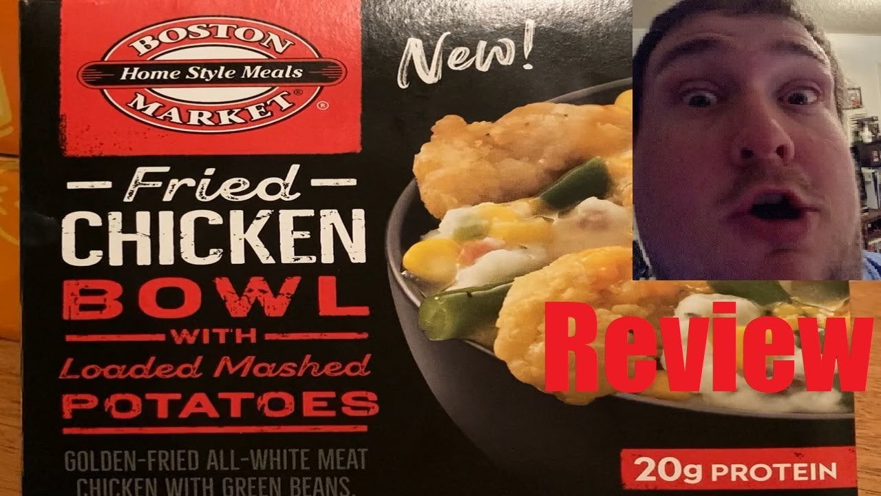Freezer Review: Boston Market Fried Chicken Bowl with Loaded Mashed ...