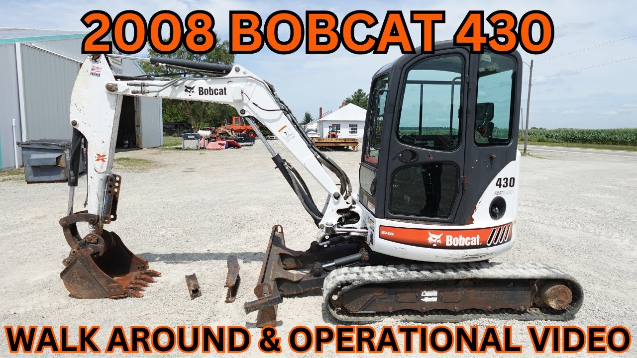 2008 Bobcat 430 Excavator Walk Around & Operational Video $28,900 - YouTube