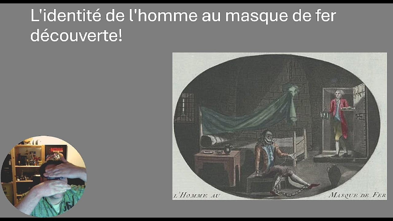 L'identité de l'homme au masque de fer découverte # 63 - YouTube