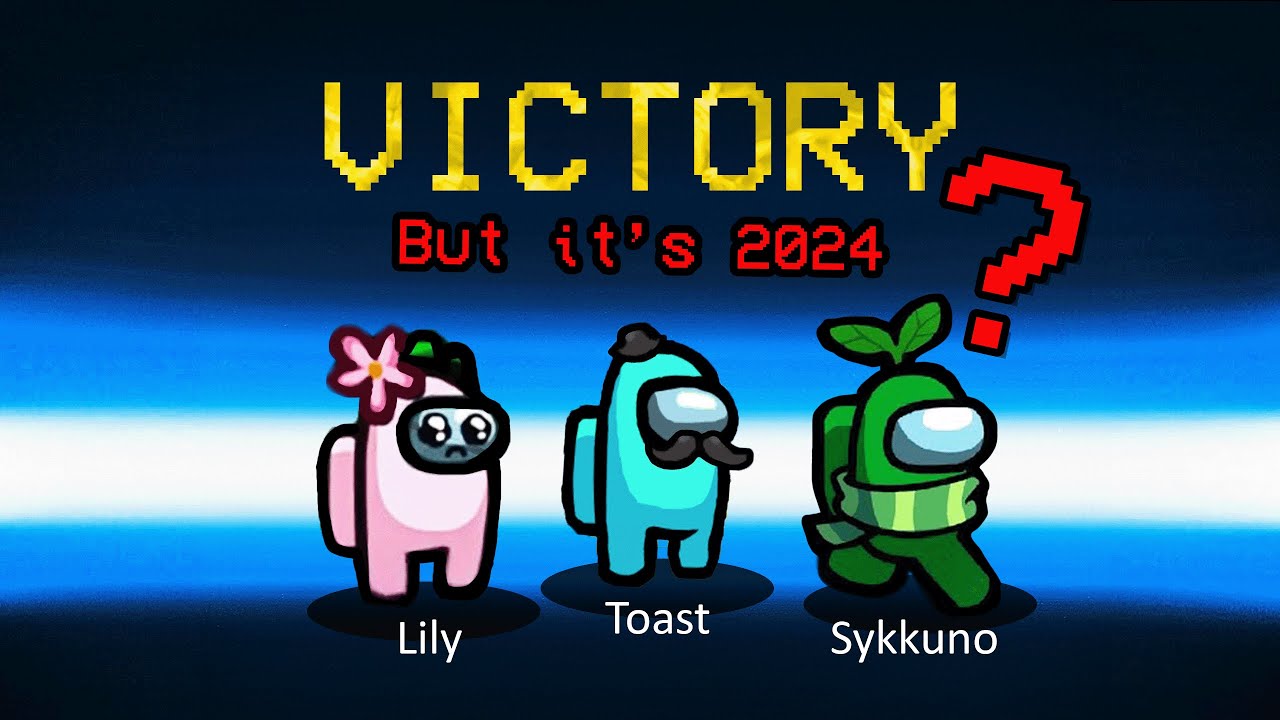 Toast plays Among Us buts it's 2024 !? - YouTube