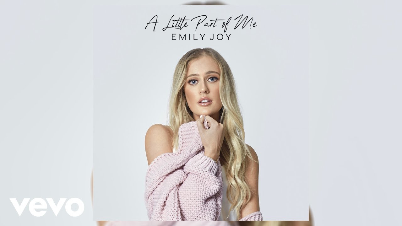 Emily Joy - A Little Part Of Me (Official Audio) - YouTube
