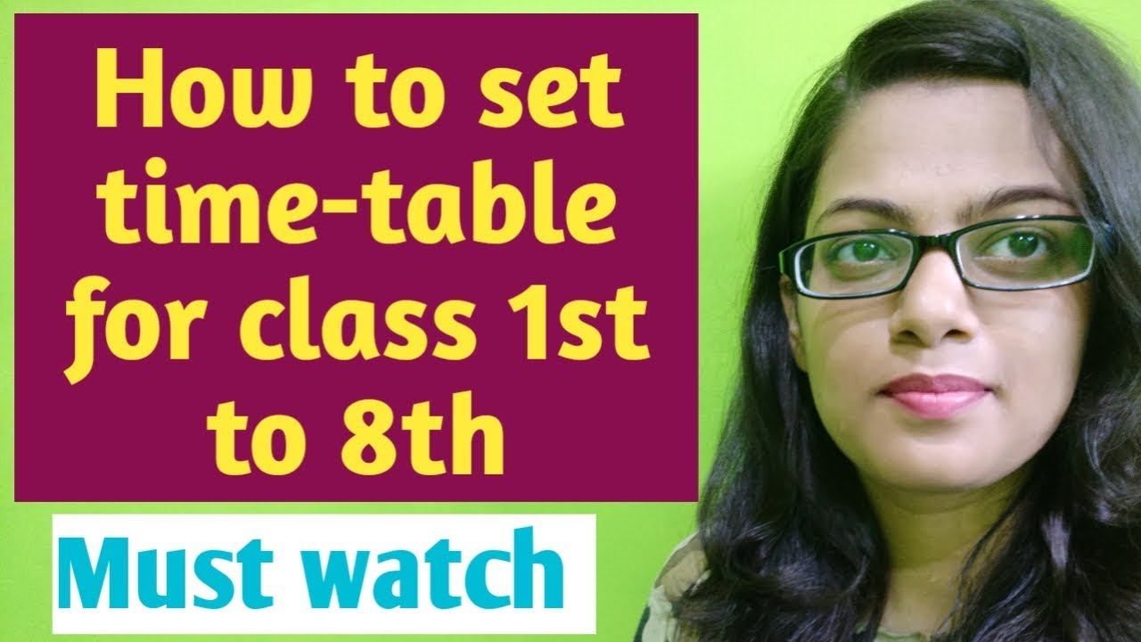 How To Set Time table For Class 1st To 8th By JESSICA KAUR KHALSA YouTube how-to-set-time-table-for-class-1st-to-8th-by-jessica-kaur-khalsa-youtube