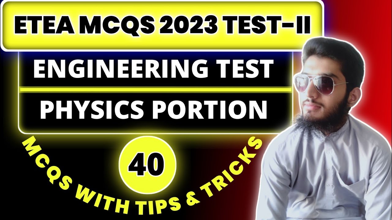 ETEA MCQS | 2023 Test - II | Engineering entrance test | Physics ...