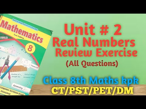 Review Exercise Unit. 2 Real Numbers. Class 8th Maths kpk. - YouTube